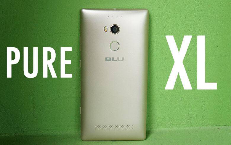 BLU Pure XL Review: A lot of phone for its price